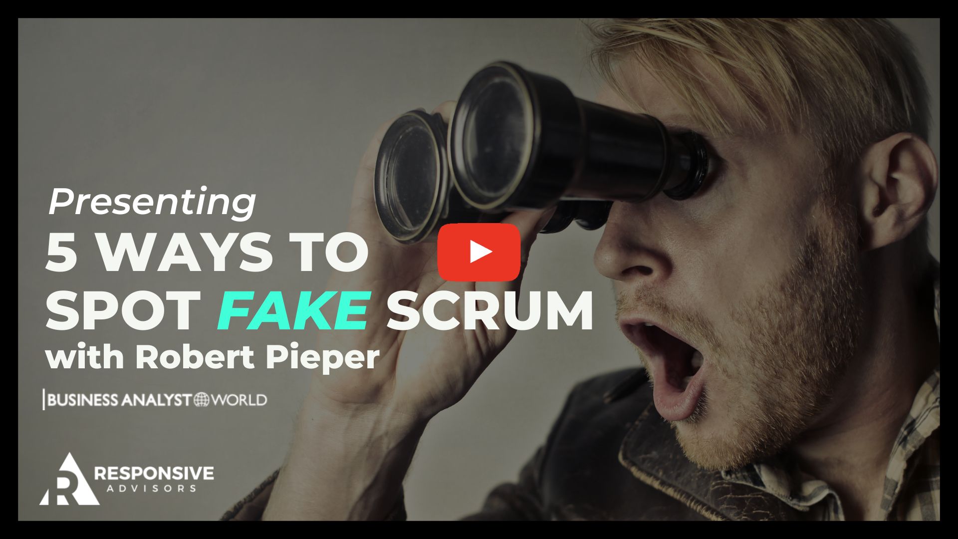 BA World: 5 Ways To Spot Fake Scrum | Scrum.org