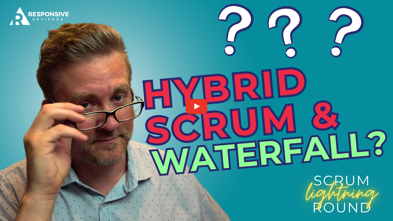 Can A Waterfall And Scrum Hybrid Be Effective? | Scrum.org